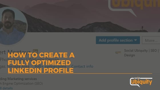 HOW TO CREATE A FULLY OPTIMIZED LINKEDIN PROFILE